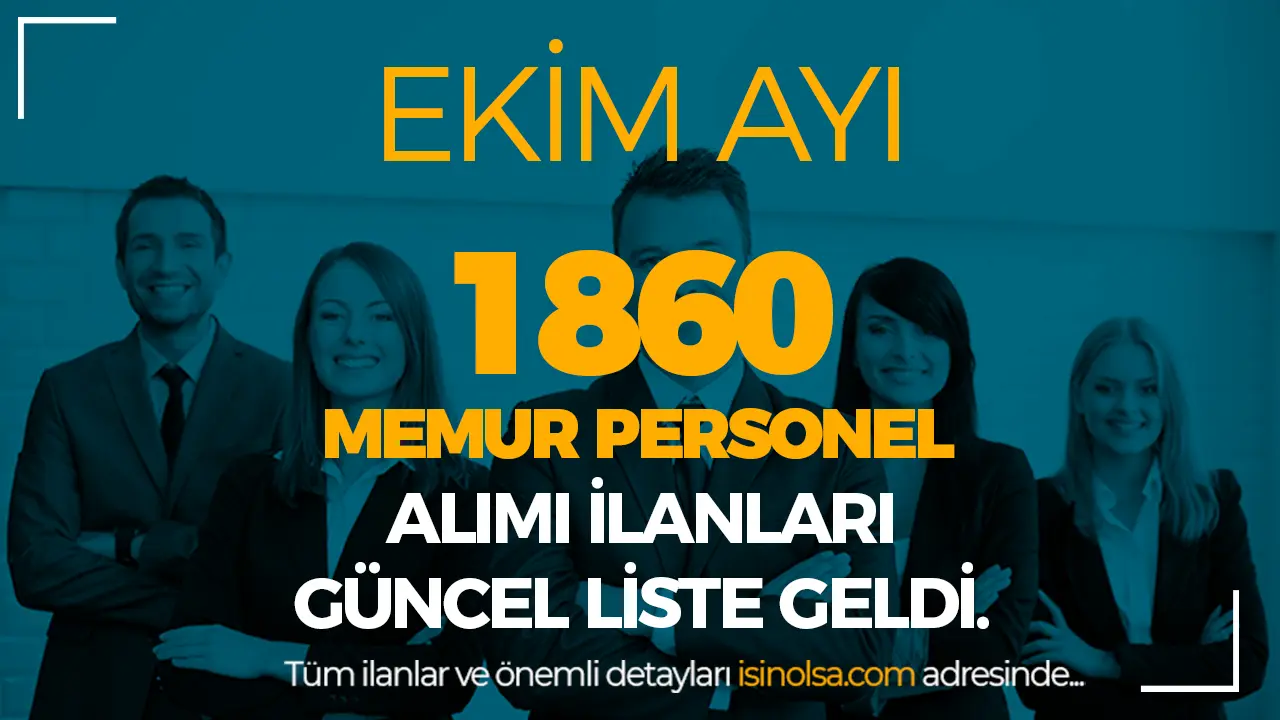 Ekim Ayı Kamuya 1860 Memur Personel Alımı İlanları Güncellendi! - İşin Olsa | Kamu Memur ...
